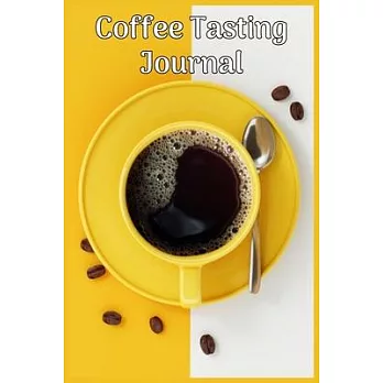博客來-Coffee Tasting Journal: 100 Pages 6’’’’ x 9’’’’ Coffee Tasting ...