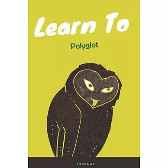 博客來-Learn To Polyglot Journal: Lined Notebook / Journal Gift, 120 Pages ...