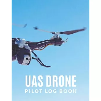 博客來-UAS Drone Pilot Log Book: Drone Flight Log Book; Drone Flight Time ...