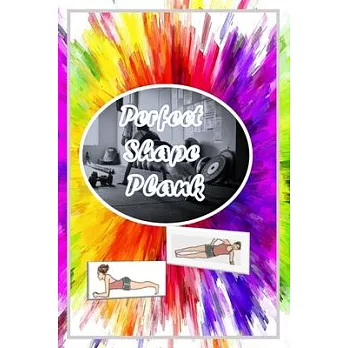 博客來-Perfect Shape Plank: plank Abdominal Fitness Workout Program ...