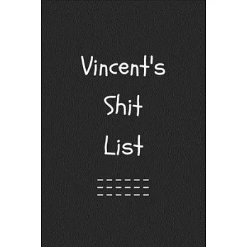 博客來-Vincent’’s Shit List. Funny Lined Notebook to Write In/Gift For Dad ...