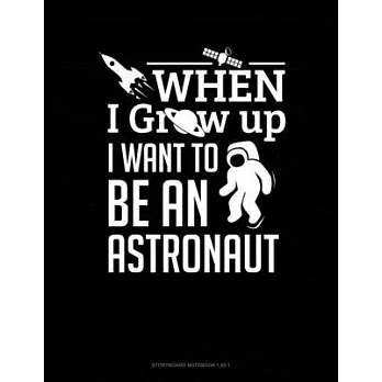 博客來-When I Grow Up I Want To Be An Astronaut: Storyboard Notebook 1.85:1