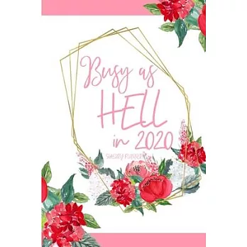 博客來-Busy as Hell in 2020 Sweary Planner: Funny Cuss Word Planner - 2020 ...