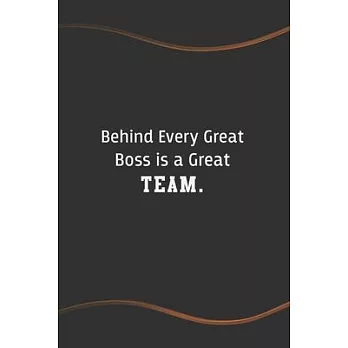 博客來-Behind Every Great Boss is a Great Team: Funny Saying Blank Lined ...