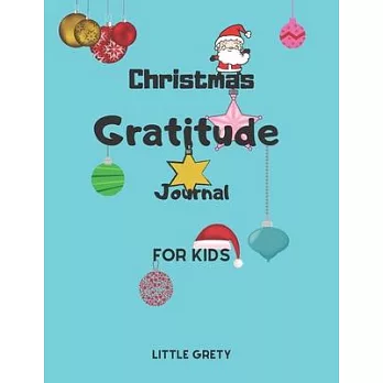 博客來-Christmas Gratitude Journal For Kids: Practice Gratitude For Kids ...