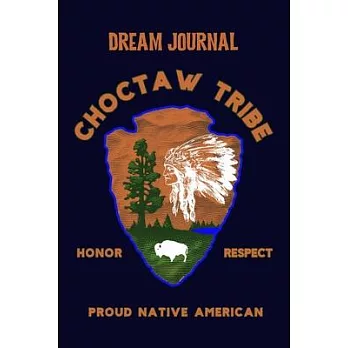 博客來-Dream Journal Choctaw Tribe Honor Respect Proud Native American ...