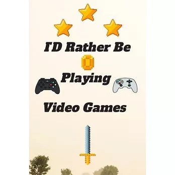 博客來-ID Rather Be Playing Video Games: video games Happy Gift / Game ...