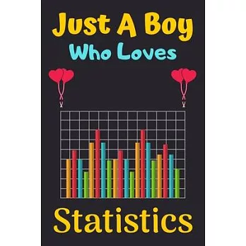 博客來-Just A Boy Who Loves Statistics: A Super Cute Statistics notebook ...