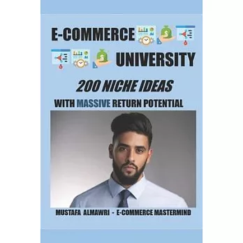 博客來-200 Niche Ideas with Massive Return Potential 2020: E-Commerce University