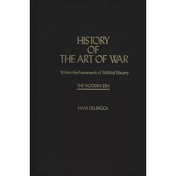 博客來-History of the Art of War Within the Framework of Political History ...
