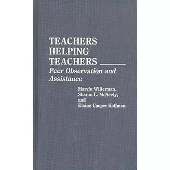 博客來-Teachers Helping Teachers: Peer Observation and Assistance