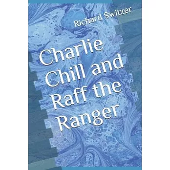 博客來-Charlie Chill and Raff the Ranger