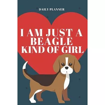 博客來-I Am Just a Beagle Kind of Girl - 14-Week Daily Planner - Beagle ...