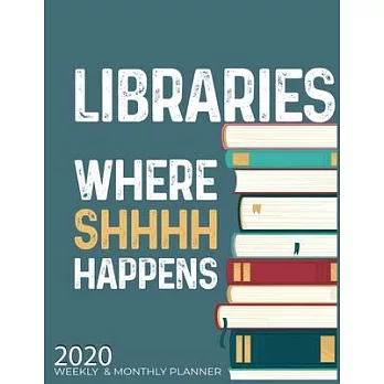 博客來-Libraries Where SHHH Happens 2020 Planner Weekly And Monthly: Funny ...