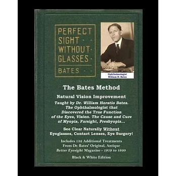 博客來-The Bates Method - Perfect Sight Without Glasses - Natural Vision ...