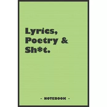 博客來-Lyrics, Poetry and Sh*t - Notebook to write down your songs and ...