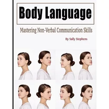 博客來-Body Language: Mastering Non-Verbal Communication Skills