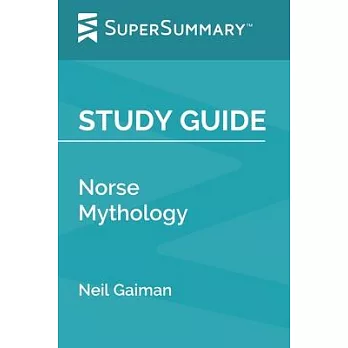 博客來-Study Guide: Norse Mythology by Neil Gaiman (SuperSummary)