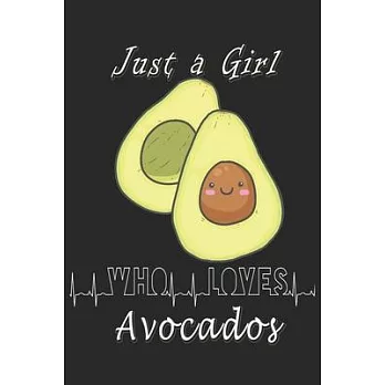 博客來-Just a girl who loves Avocados journal: 6*9 Lined Diary Notebook ...