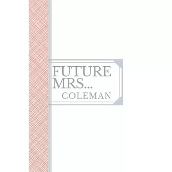 博客來-Coleman: Future Mrs Coleman: 90 page sketchbook 6x9 sketchbook