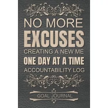 博客來-No More Excuses Creating A New Me One Day At A Time Accountability ...