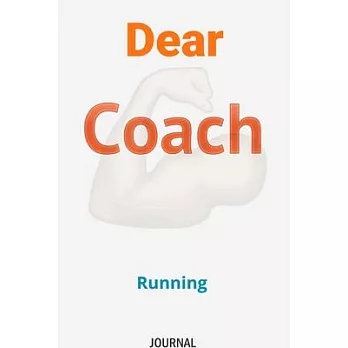 博客來-Dear Coach Running Journal: Lined Notebook / Journal Gift, 120 ...