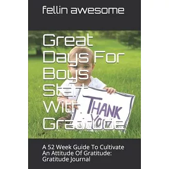 博客來-Great Days For Boys Start With Gratitude: A 52 Week Guide To ...