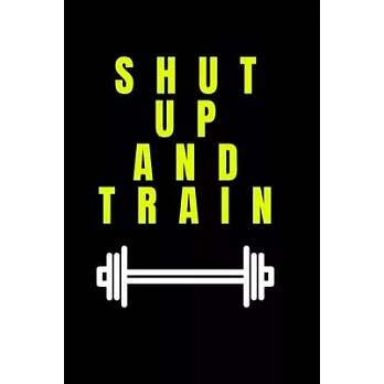 博客來-Shut Up And Train- GYM LOG Notebook: -TRACK YOUR PROGRESS - Series ...