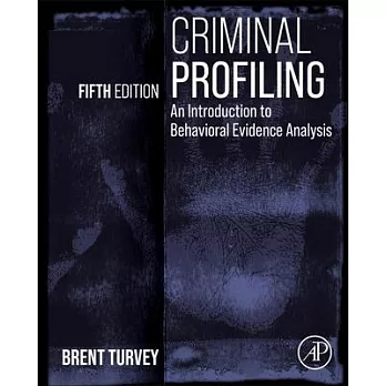 博客來-Criminal Profiling: An Introduction to Behavioral Evidence Analysis