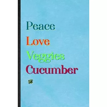 博客來-Peace Love Veggies Cucumber: Lined Notebook For Healthy Vegetable ...