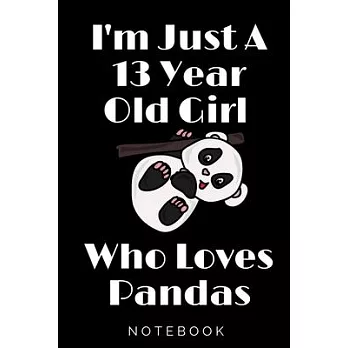 博客來-I’’m Just A 13 Year Old Girl Who Loves Pandas: Perfect Panda Gifts ...