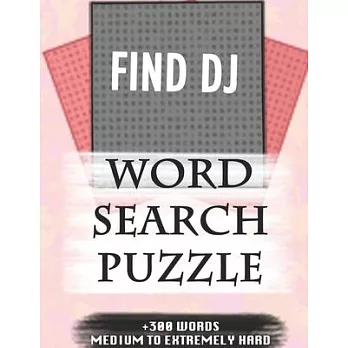 博客來-FIND DJ WORD SEARCH PUZZLE +300 WORDS Medium To Extremely Hard: AND ...