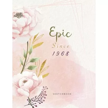 博客來-Epic Since 1968 SketchBook: Cute Notebook for Drawing, Writing ...