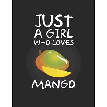 博客來-Just A Girl Who Loves Mango: Lined Journal / Notebook: Special ...