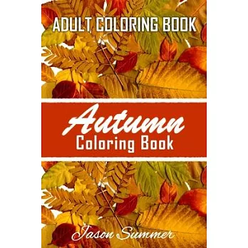 博客來-Autumn Coloring Book: An Adult Coloring Book with Adorable Animals ...
