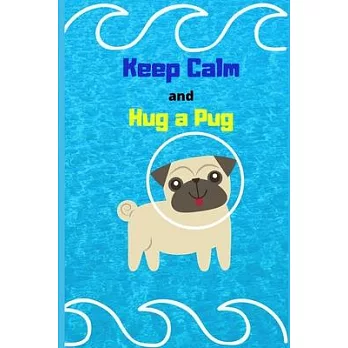 博客來-Keep Calm and Hug a Pug: Diving Log