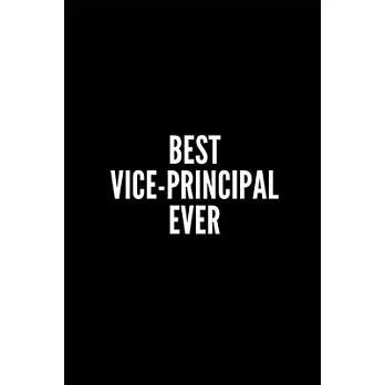 博客來-Best Vice Principal Ever: 6x9 Lined Notebook/Journal/Diary, 100 ...