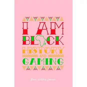 博客來-Black History Journal: I Am Black History Gaming Cool Black History ...