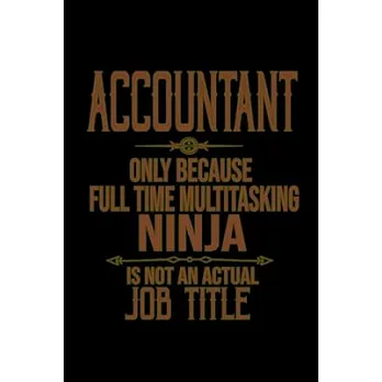 博客來-Accountant only because full time multitasking ninja is an actual ...