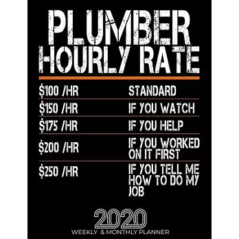 博客來-Funny Plumber Hourly Rate Gift 2020 Planner: High Performance ...