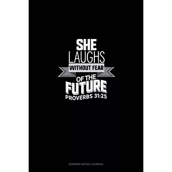 博客來-She Laughs Without Fear of the Future - Proverbs 31: 25: Sermon ...