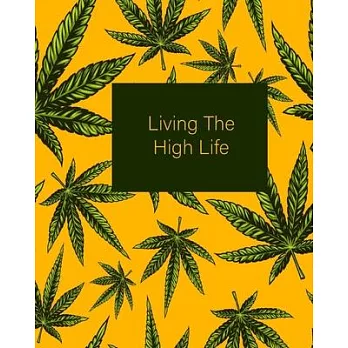 博客來-Living The High Life: Yellow and Green 420 Weed Cannabis Marijuana ...