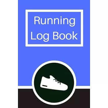 博客來-Running Log Book: My Running Diary, Runners Training Log, Running ...