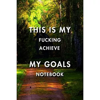 博客來-This Is My Fucking Achieve My Goals: Blank Lined Journal Notebook, Size 6x9, Gift Idea for ...