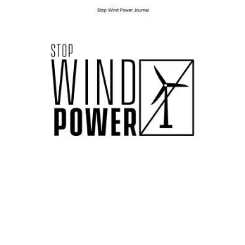 博客來-Stop Wind Power Journal: 100 Pages - Lined Interior - Stop Wind ...