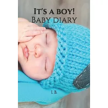 博客來-It’’s a boy! Baby diary: Birth Diary - Child Diary - Personal ...