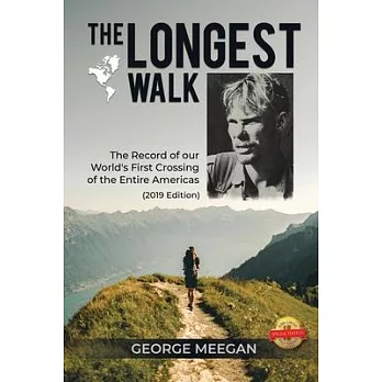 博客來-The Longest Walk: The Record of our World’’s First Crossing of the ...