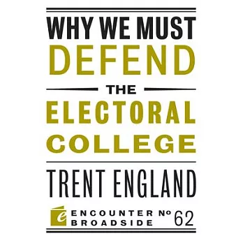 博客來-Why We Must Defend the Electoral College