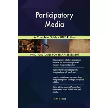 博客來-Participatory Media A Complete Guide - 2020 Edition