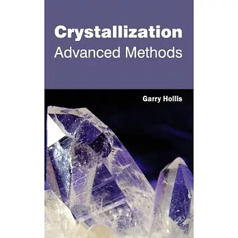 博客來-Crystallization: Advanced Methods